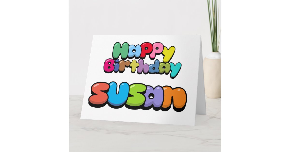 Happy Birthday Susan Card | Zazzle