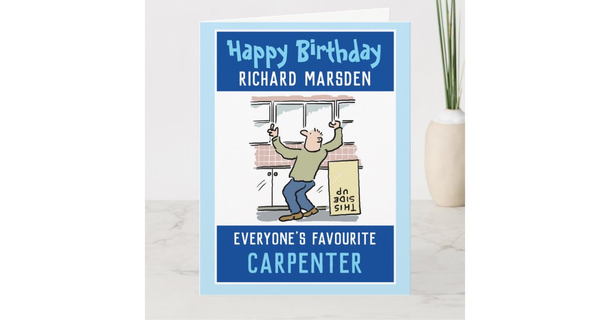 Happy Birthday to a Carpenter Card | Zazzle