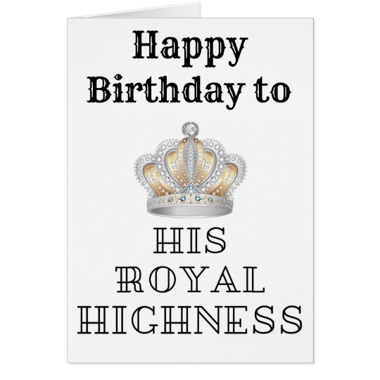 Happy birthday to his Royal Highness | Zazzle.co.uk