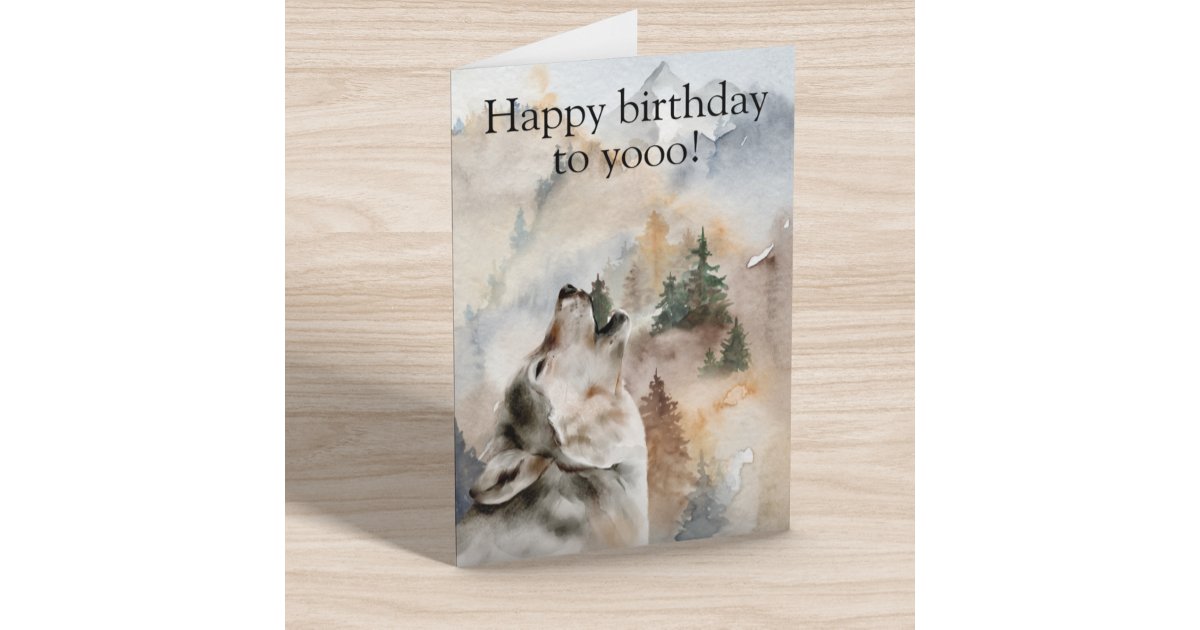 Happy Birthday to you Wolf Howling Watercolor Card | Zazzle