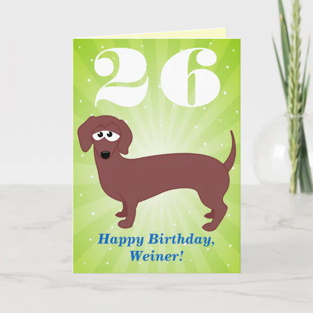 Happy Birthday Weiner Card | Zazzle