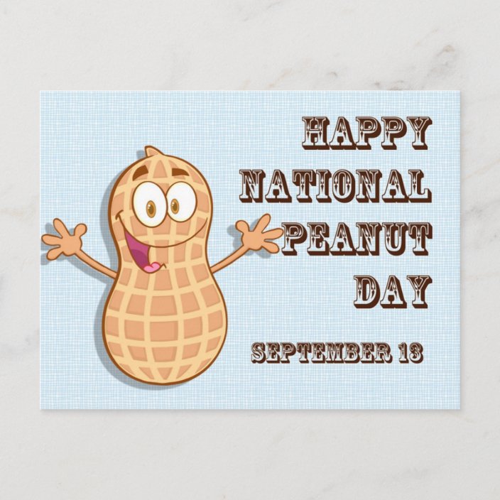 Happy National Peanut Day September 13 Postcard | Zazzle.co.uk