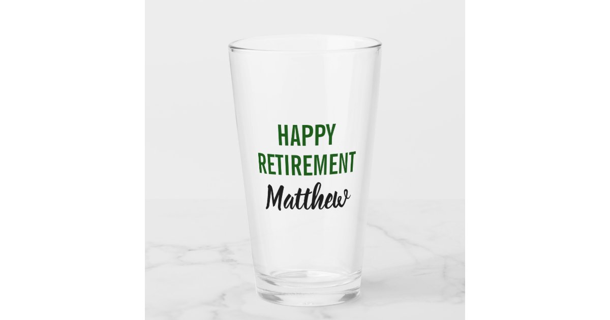 Happy Retirement Beer Pint Glass | Zazzle