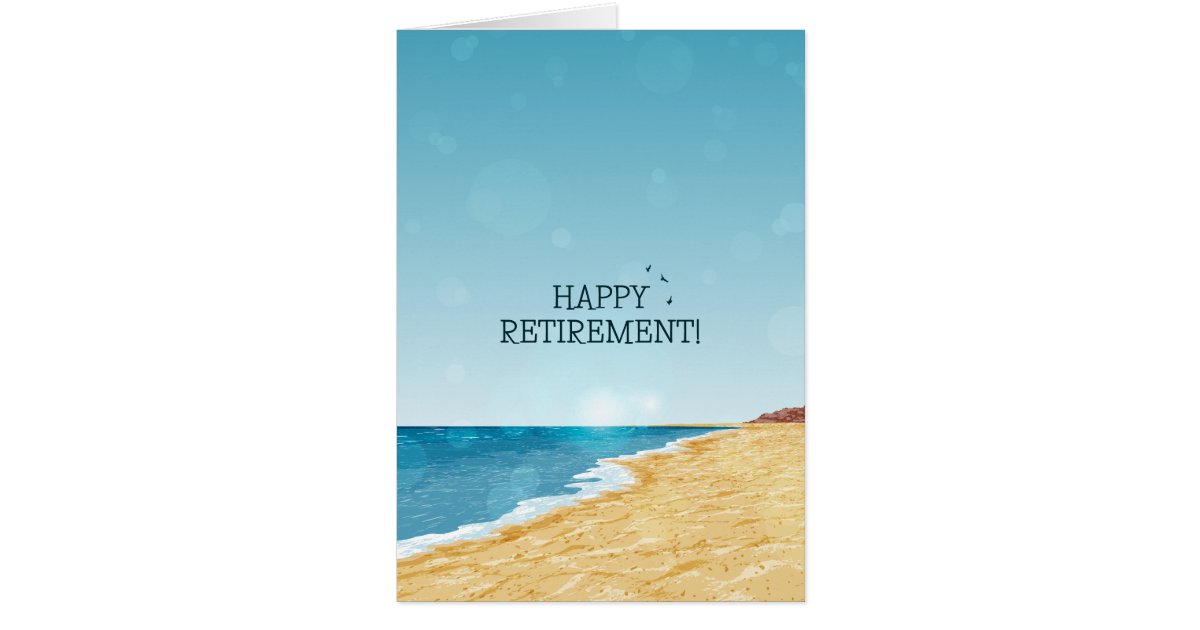 Happy retirement card with beach, sea and blue sky | Zazzle