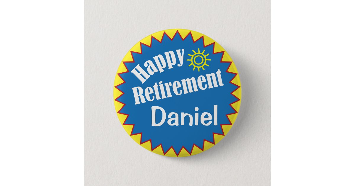 Happy Retirement Party Personalised 6 Cm Round Badge | Zazzle