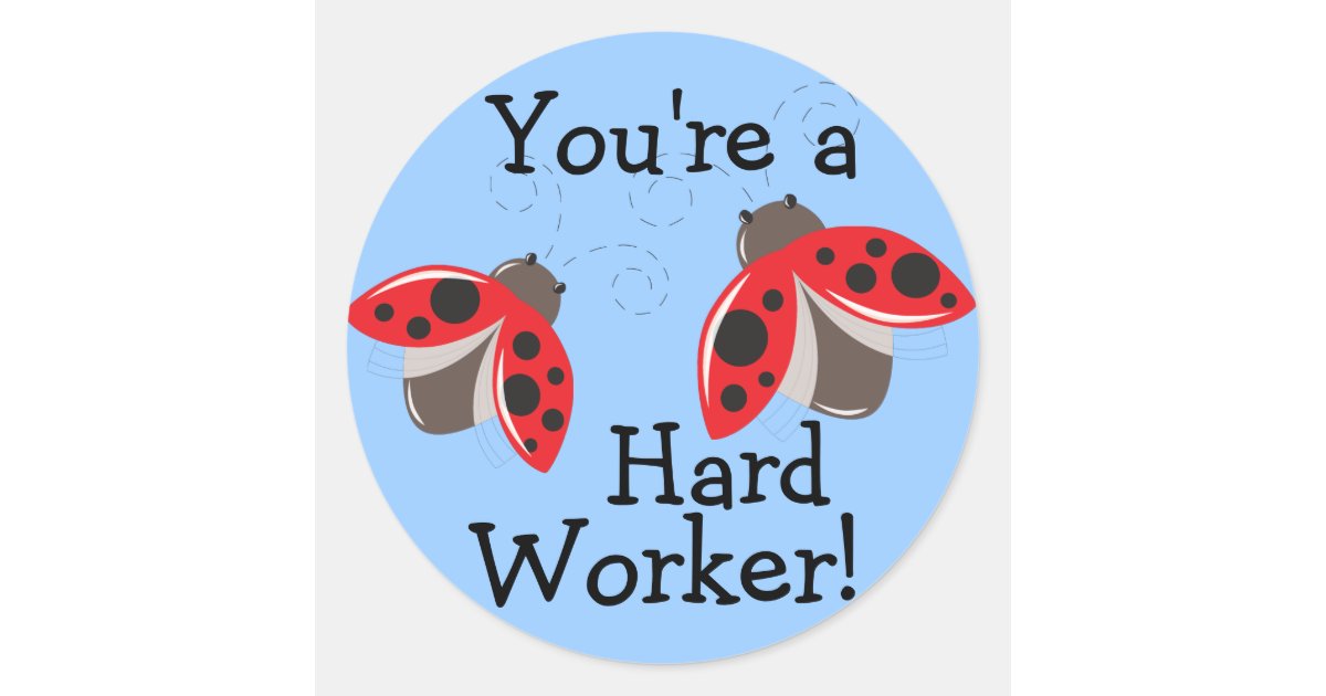 Hard Worker Reward Stickers - Ladybugs | Zazzle