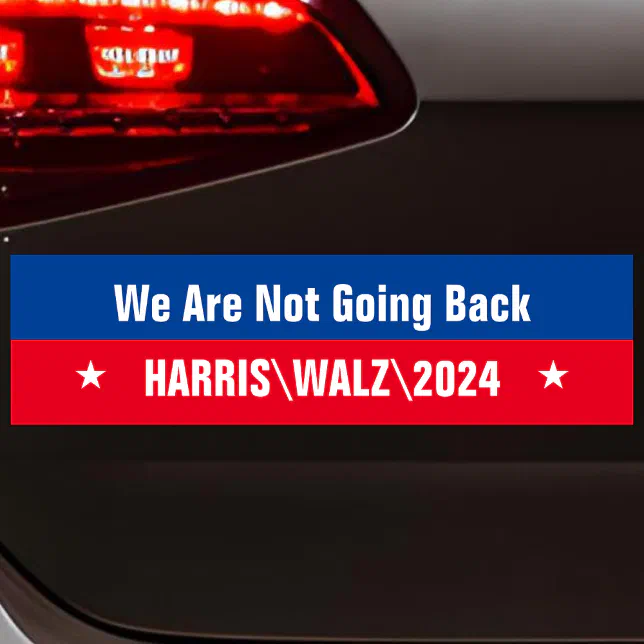 Harris Walz We Are Not Going Back Custom Bumper Sticker | Zazzle