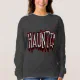 Haunted Horror Drip Typography Sweatshirt | Zazzle