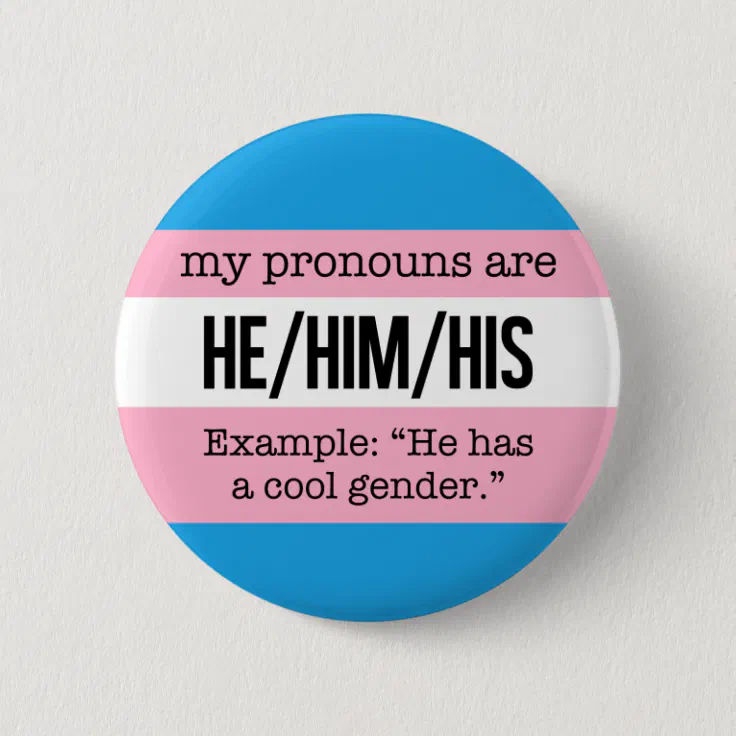 He/Him Pronouns – Transgender Flag 6 Cm Round Badge | Zazzle