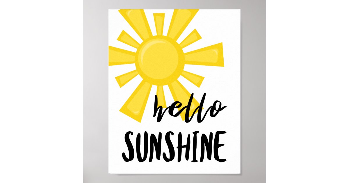 Hello Sunshine Poster | Zazzle