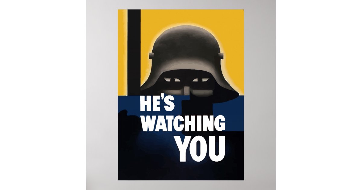 He's Watching You Poster | Zazzle