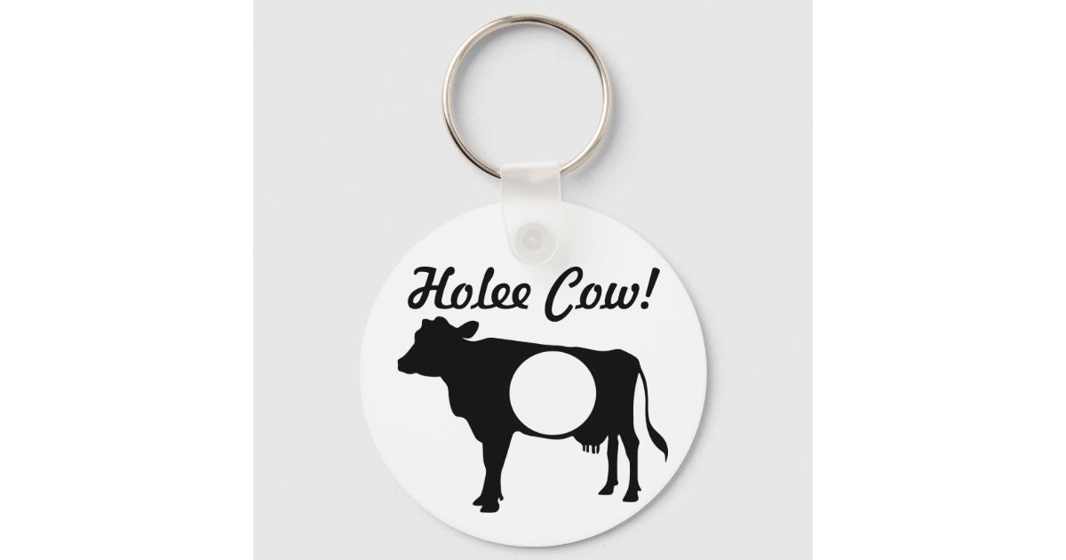 Holee Cow Keychain | Zazzle