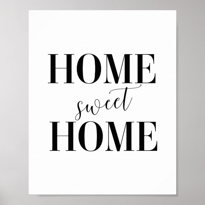 Home Sweet Home Poster Print | Zazzle.co.uk