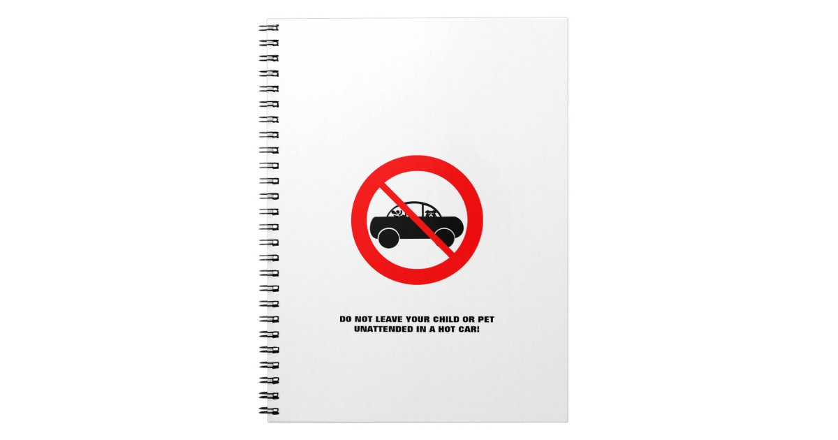 Hot Car Kids and Pets Safety Reminder Notebook | Zazzle
