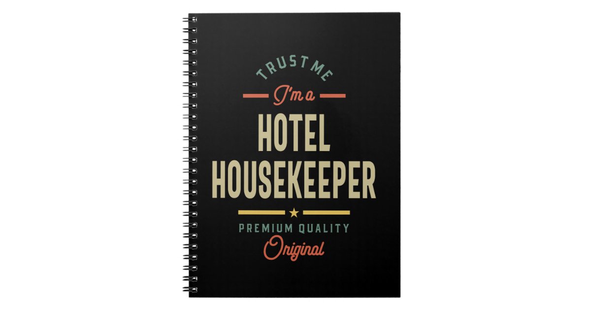 Hotel Housekeeper Job Title Gift Notebook | Zazzle