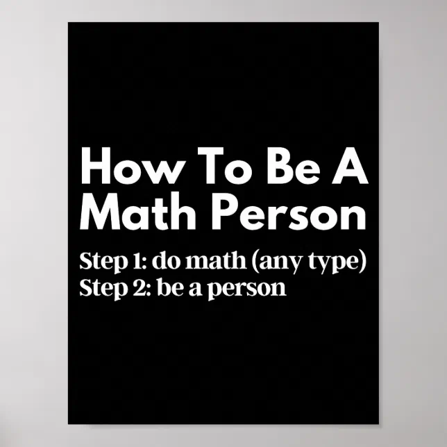 How To Be A Math Person Poster | Zazzle