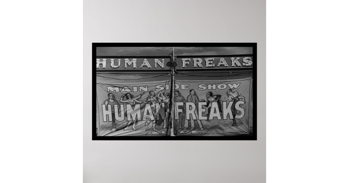 Human Freaks Side Show Poster | Zazzle
