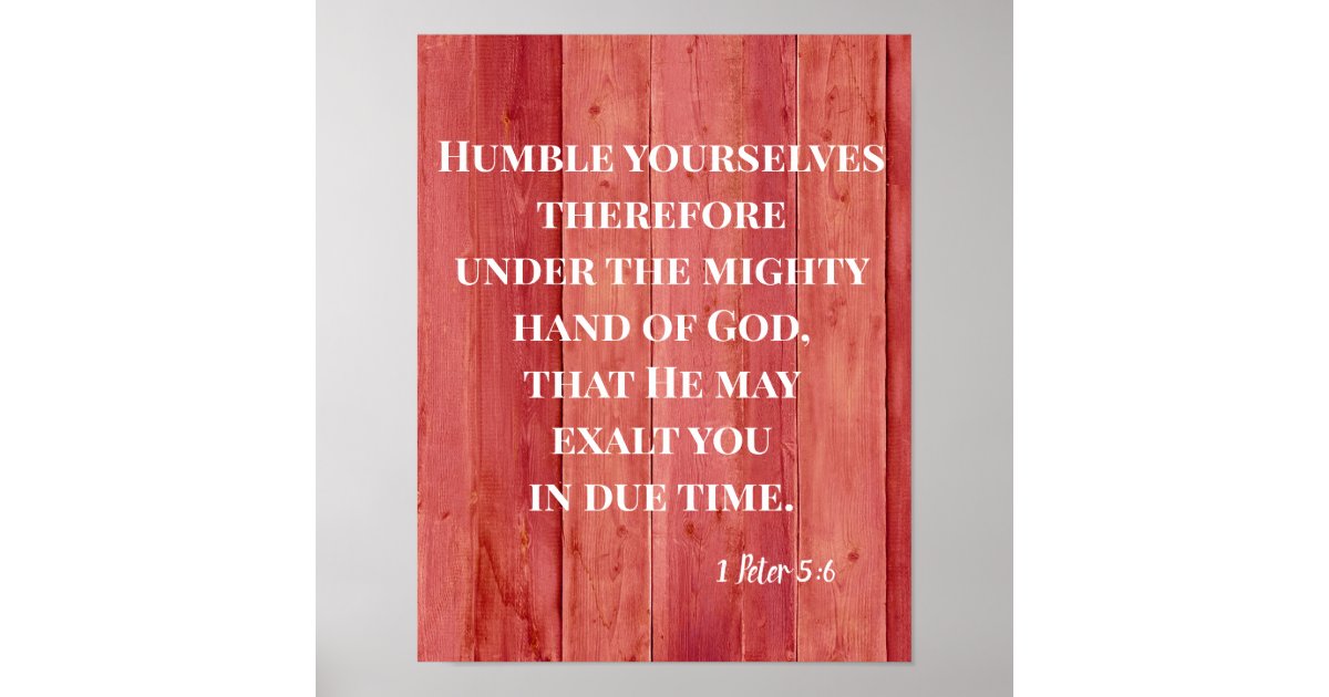Humble Yourself under God Poster | Zazzle