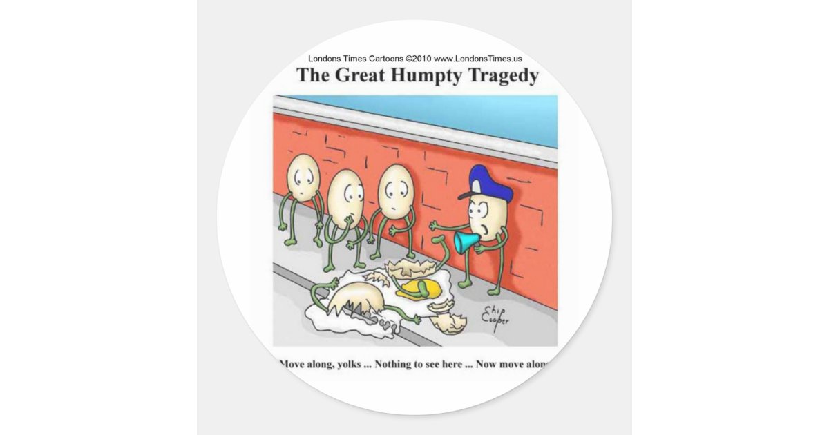 Humpty Dumpty Police Investigation Funny Gifts Classic Round Sticker ...