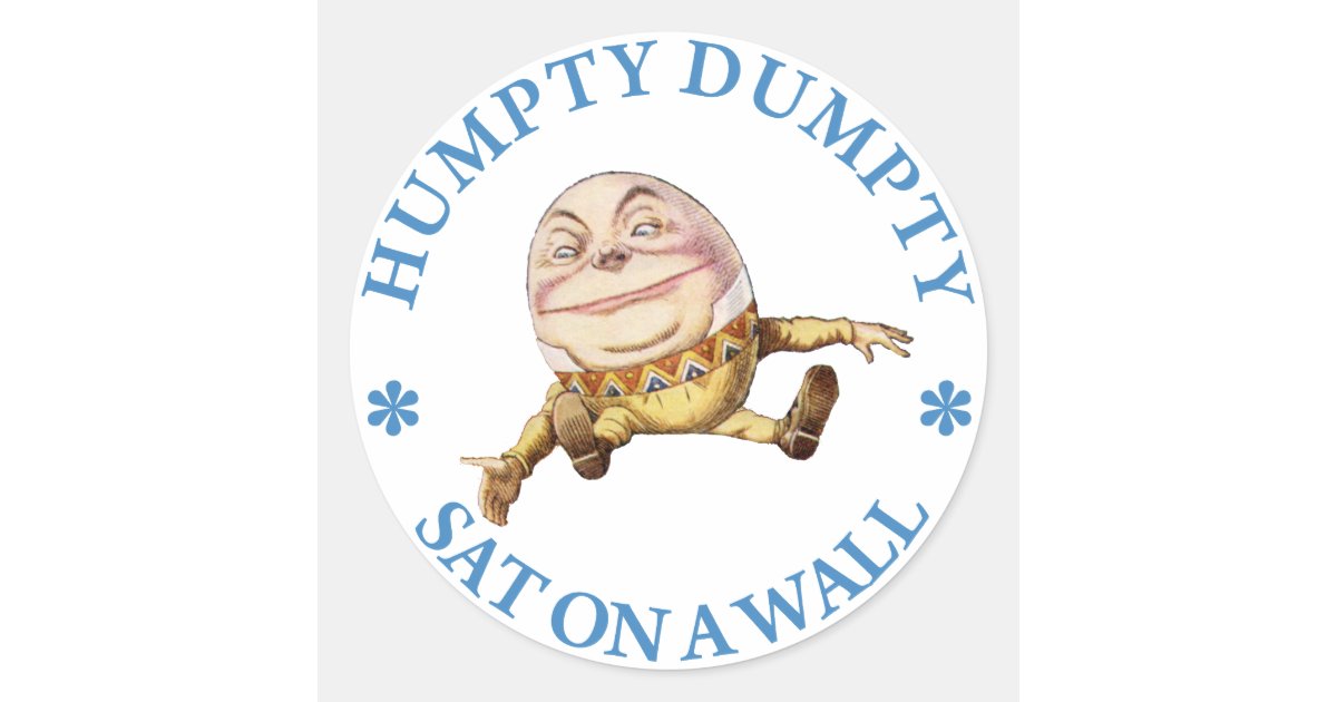 HUMPTY DUMPTY SAT ON A WALL - NURSERY RHYME CLASSIC ROUND STICKER | Zazzle