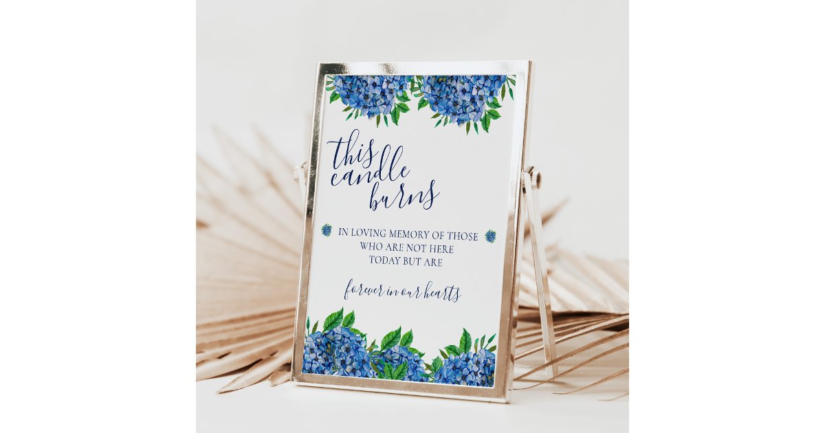 Hydrangeas This Candle Burns In Loving Memory Sign | Zazzle