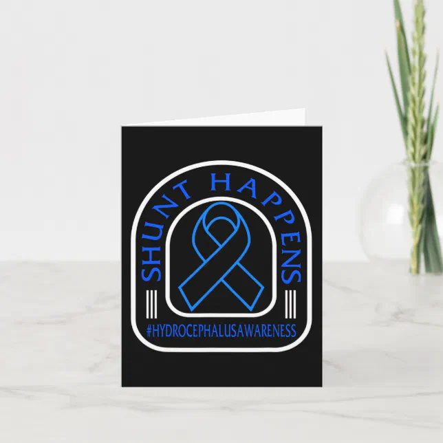 Hydrocephalus Awareness Shunt Happens Blue Ribbon Card | Zazzle