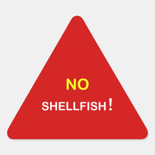 i3 - Food Alert ~ NO SHELLFISH. Triangle Sticker | Zazzle