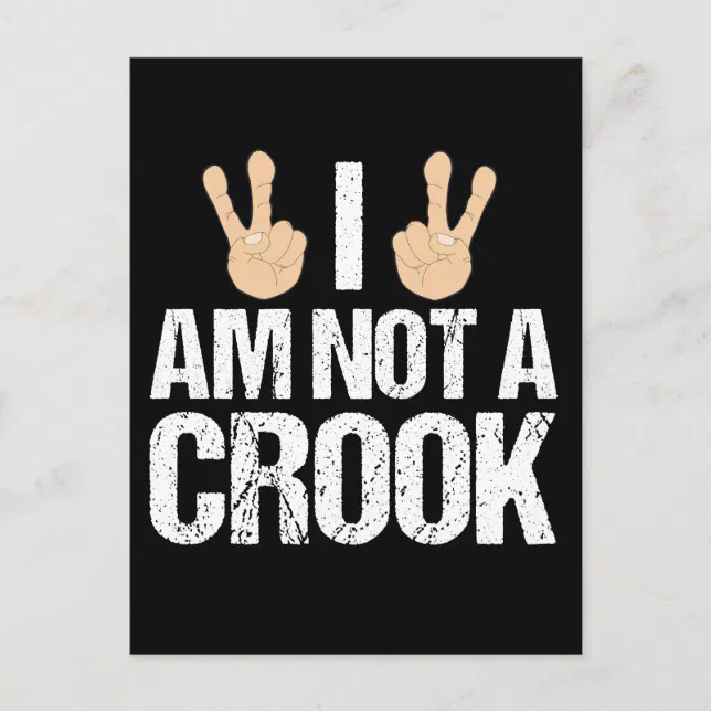 I Am Not A Crook Funny Richard Nixon Quote Postcard | Zazzle