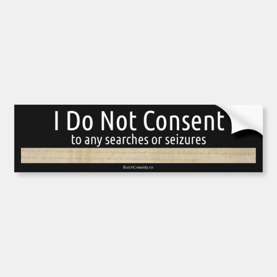 I Do Not Consent - Bumper Sticker | Zazzle.co.uk