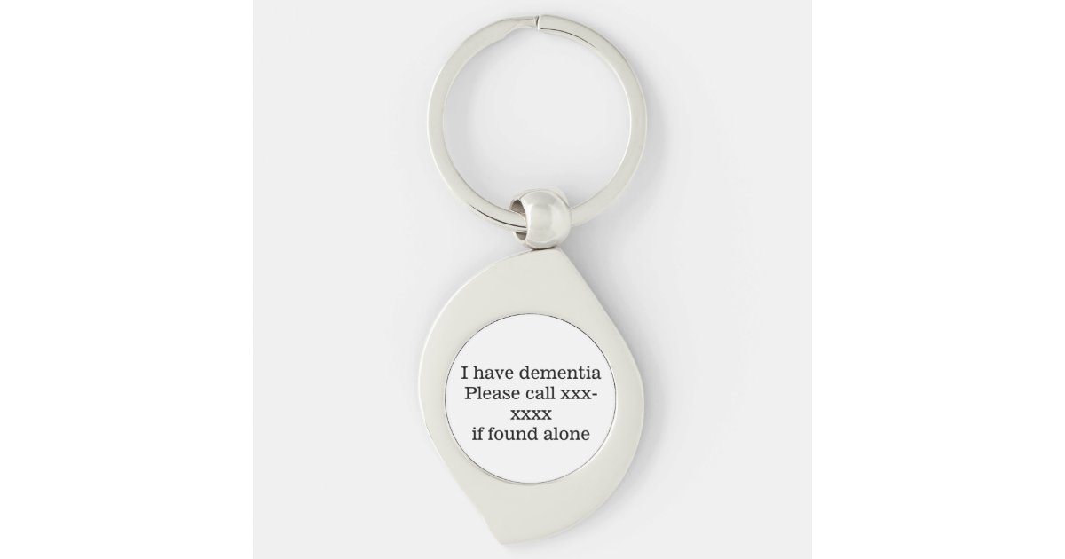 I have dementia, please call template emergency ID Key Ring | Zazzle