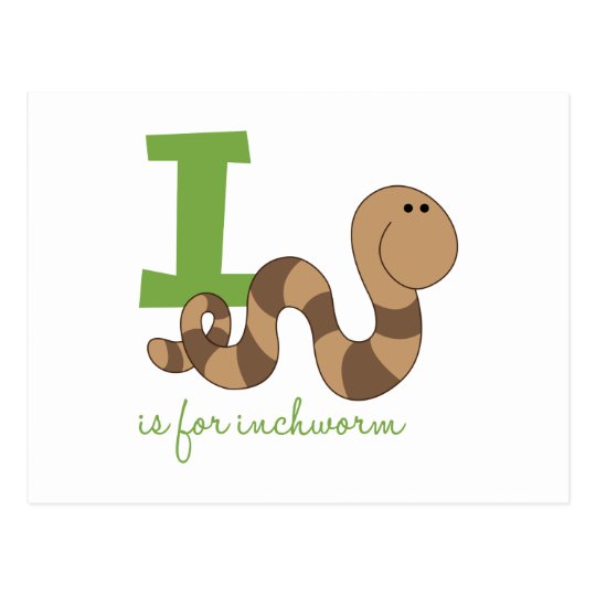 I Is For Inchworm Postcard | Zazzle.co.uk