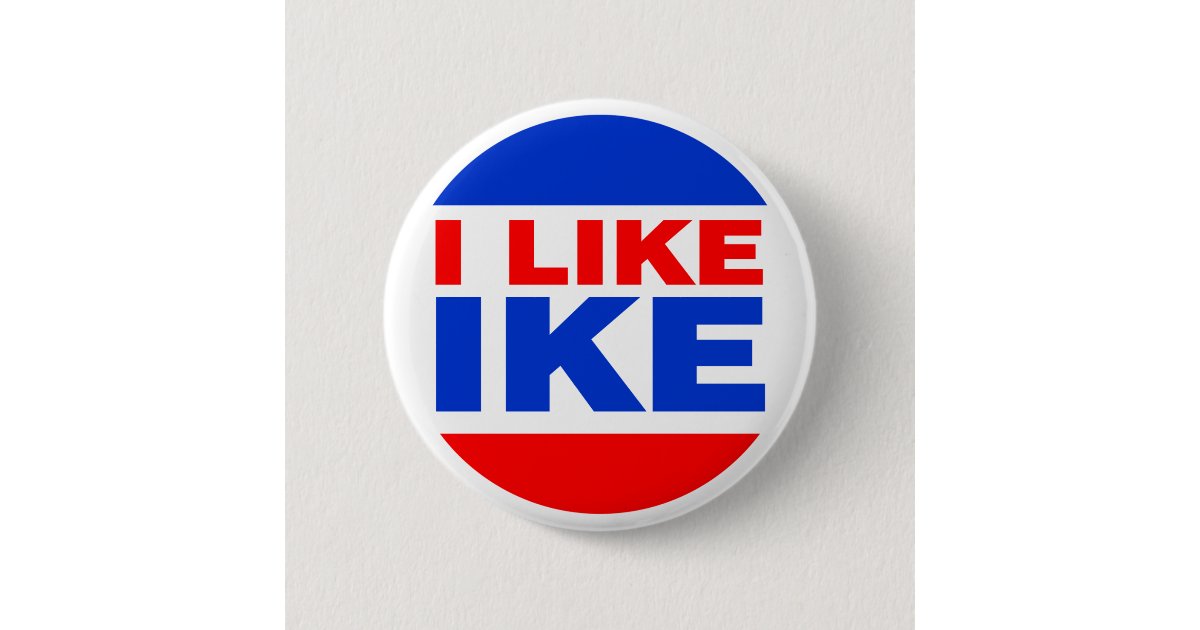 I Like Ike 6 Cm Round Badge | Zazzle