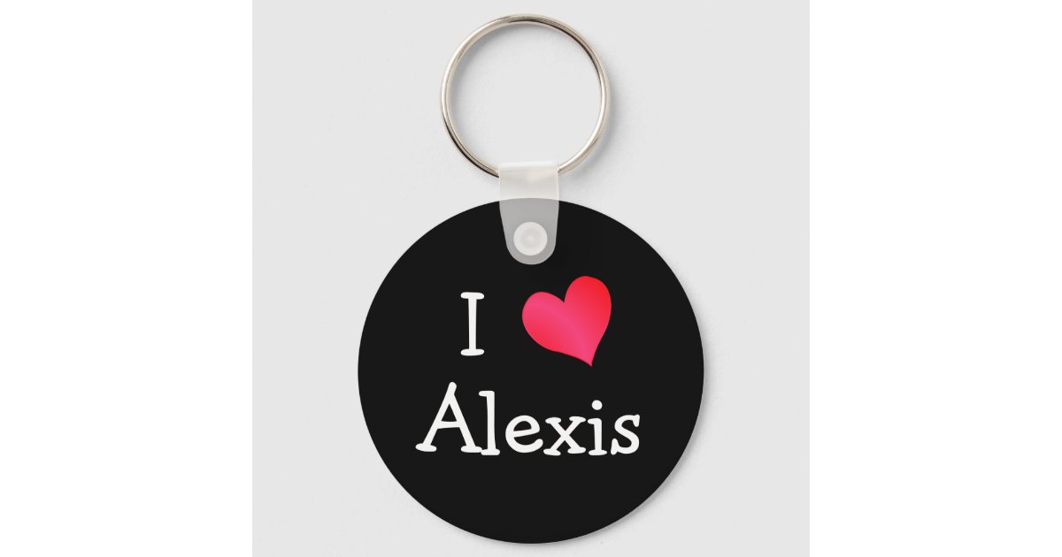 I Love Alexis Key Ring | Zazzle