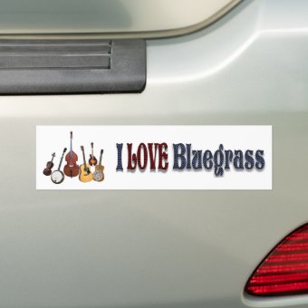I LOVE BLUEGRASS-BUMPER STICKER | Zazzle