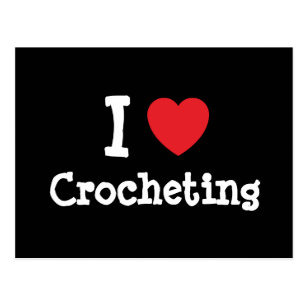 I Love Crochet Postcards | Zazzle UK
