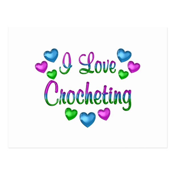 I Love Crochet Postcards | Zazzle UK