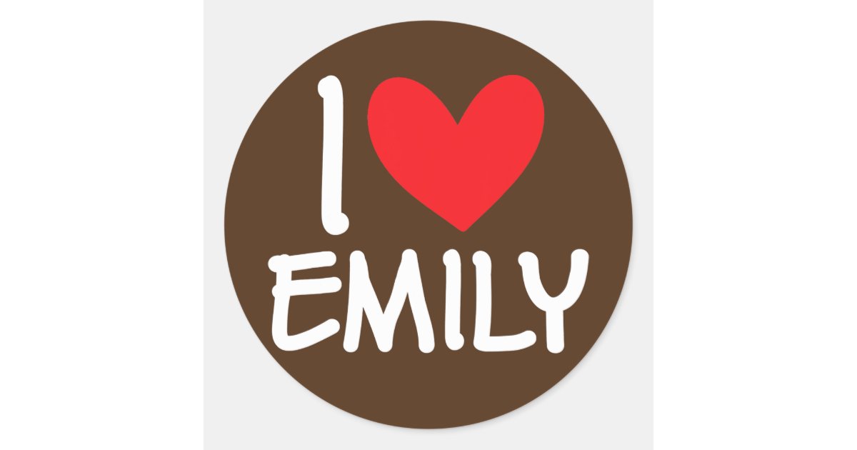 I Love Emily Name Personalized Girl Woman BFF Classic Round Sticker ...