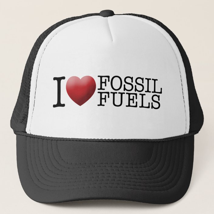 I love fossil fuels trucker hat | Zazzle.co.uk