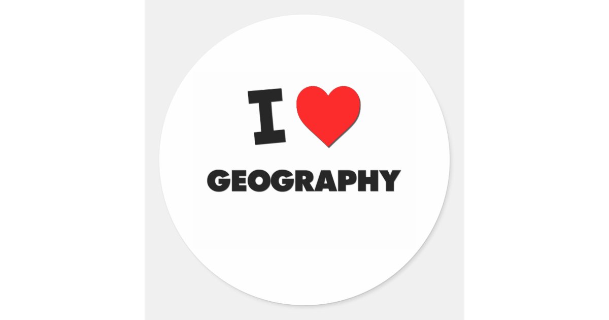I Love Geography Classic Round Sticker | Zazzle