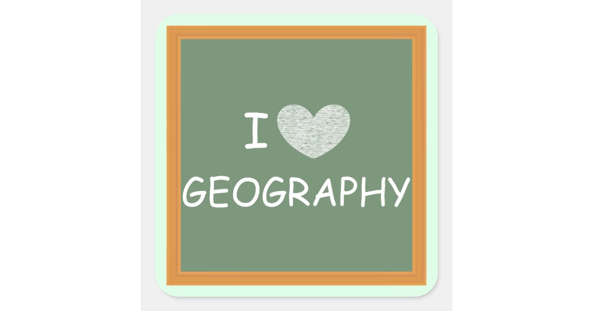 I Love Geography Square Sticker | Zazzle