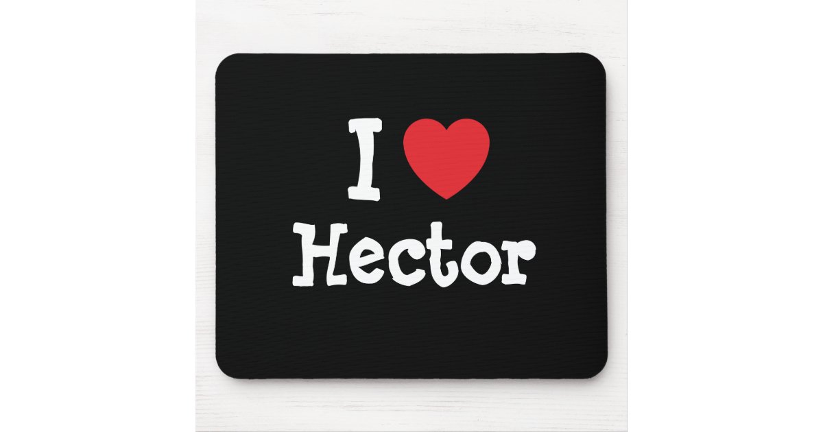 I love Hector heart custom personalised Mouse Mat | Zazzle
