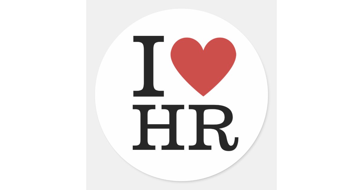 I ️ Love HR - HR Dept. - Round or Square Sticker | Zazzle