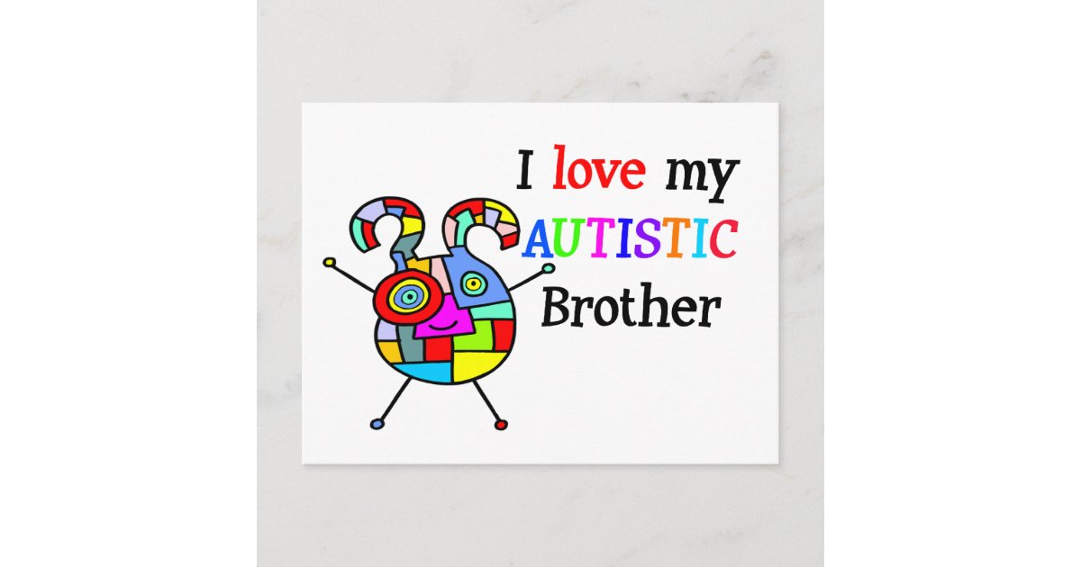 I Love My Autistic Brother Postcard | Zazzle