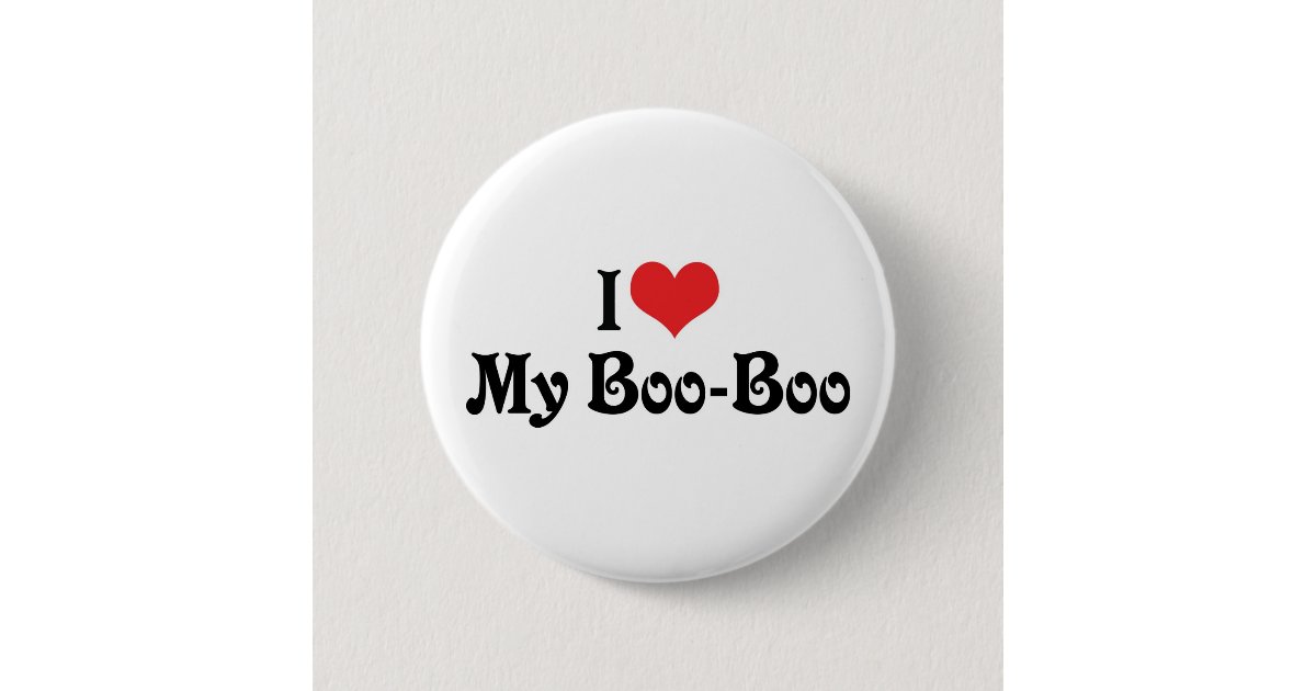 I Love My Boo Boo 6 Cm Round Badge | Zazzle