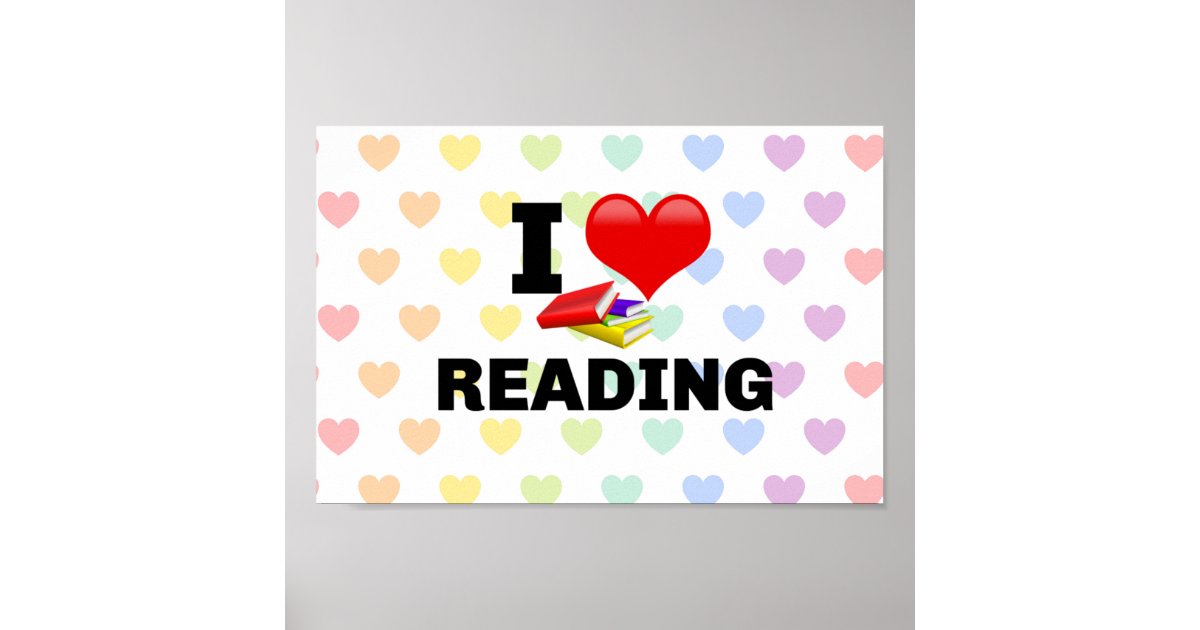 I Love Reading, colourful design Poster | Zazzle