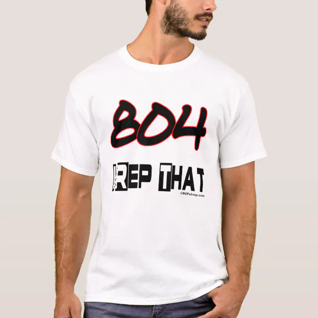 I Rep That 804 Area Code T-Shirt | Zazzle