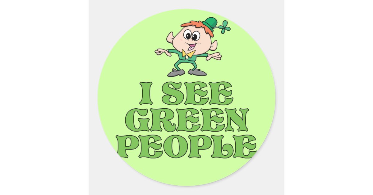 I See Green People Classic Round Sticker | Zazzle