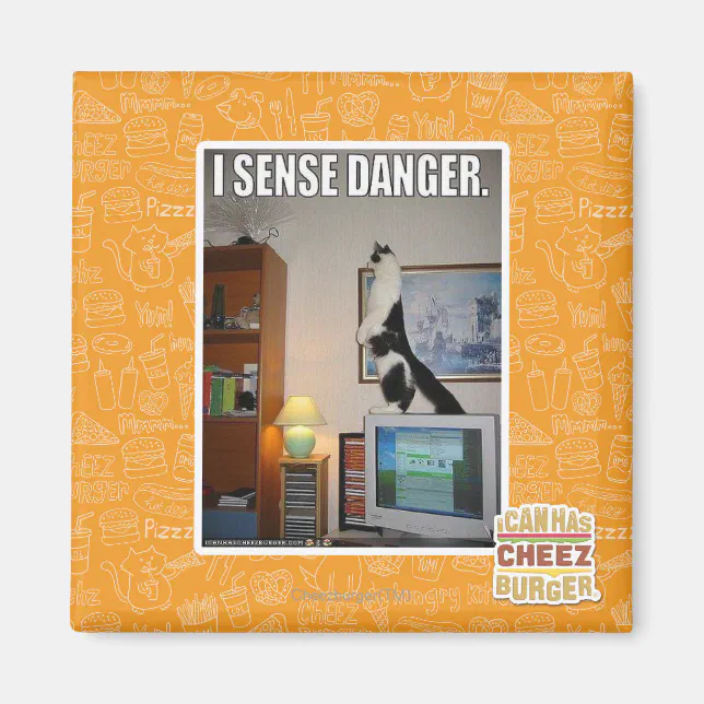 I sense danger magnet | Zazzle