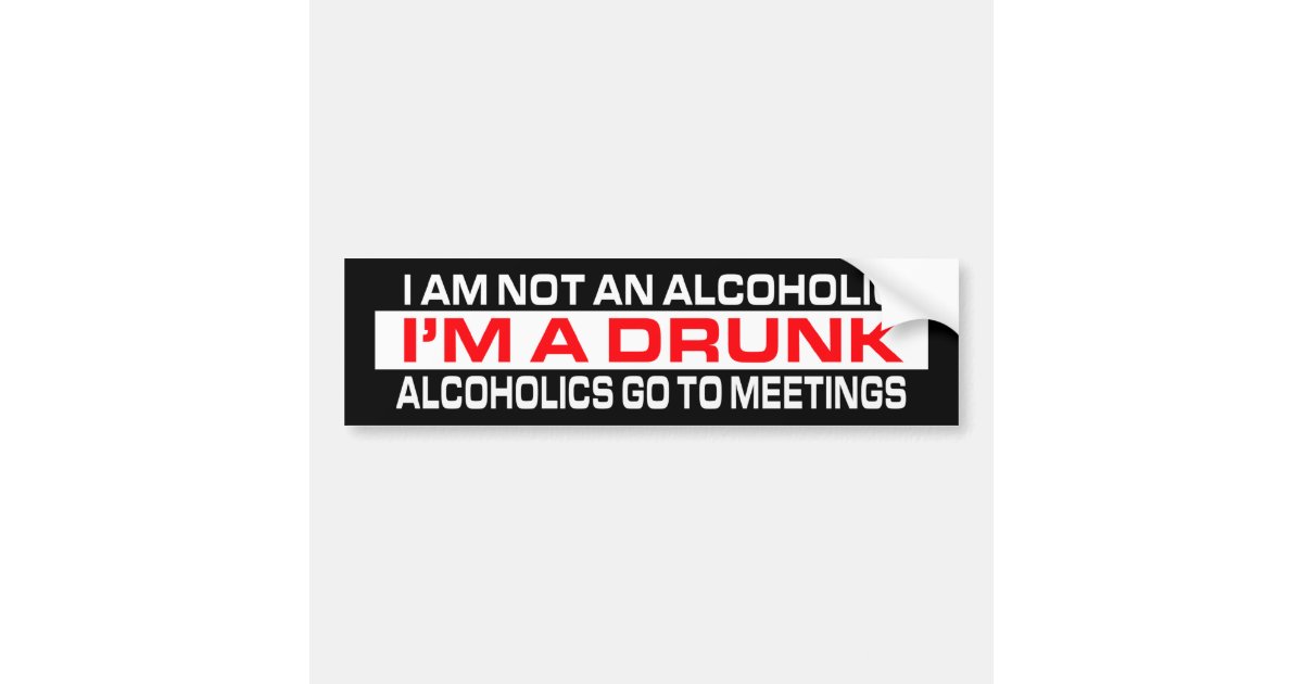 I'm A Drunk Bumper Sticker | Zazzle