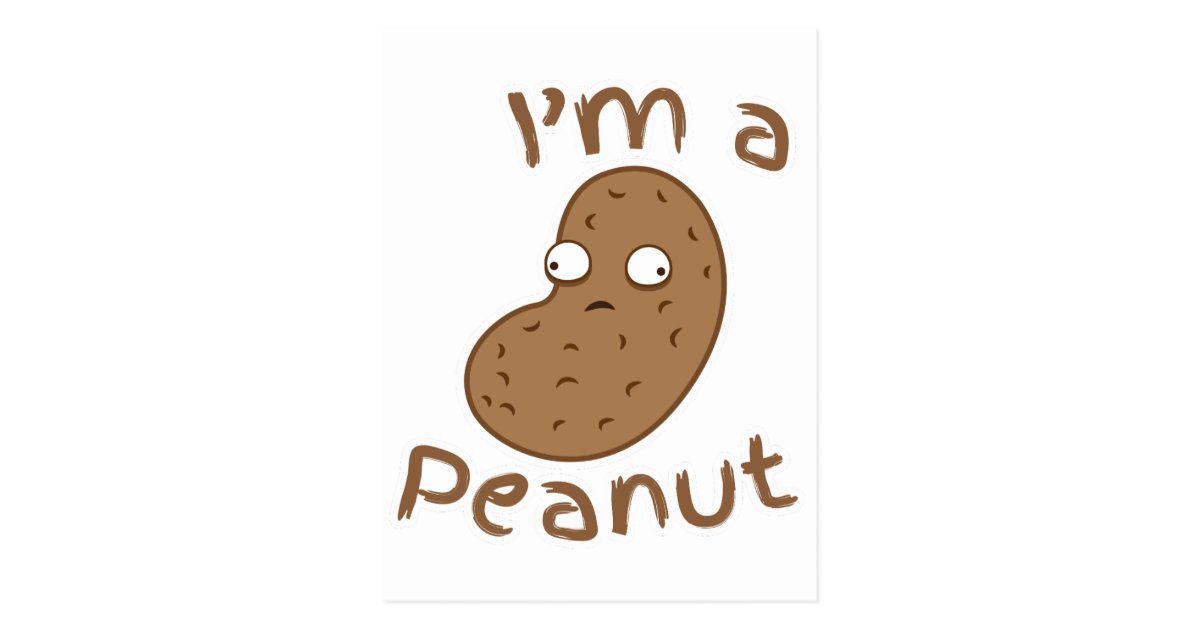 I'm a PEANUT Postcard | Zazzle.co.uk